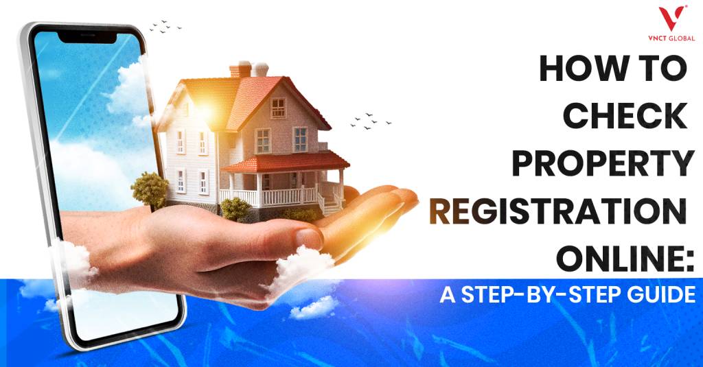 How To Check Property Registration Online Easily - VNCT