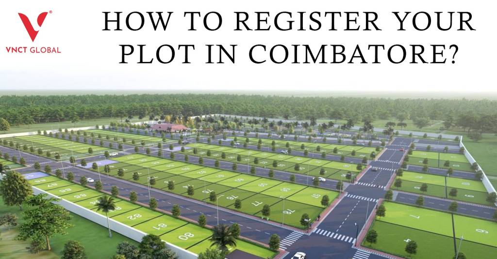 How To Register Your Plot In Coimbatore – Step-by-Step Guide