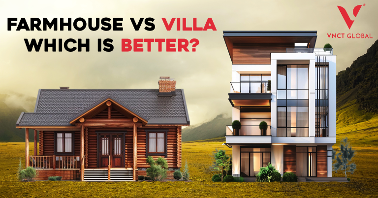 Farmhouse Vs. Villa – What’s Best For You?